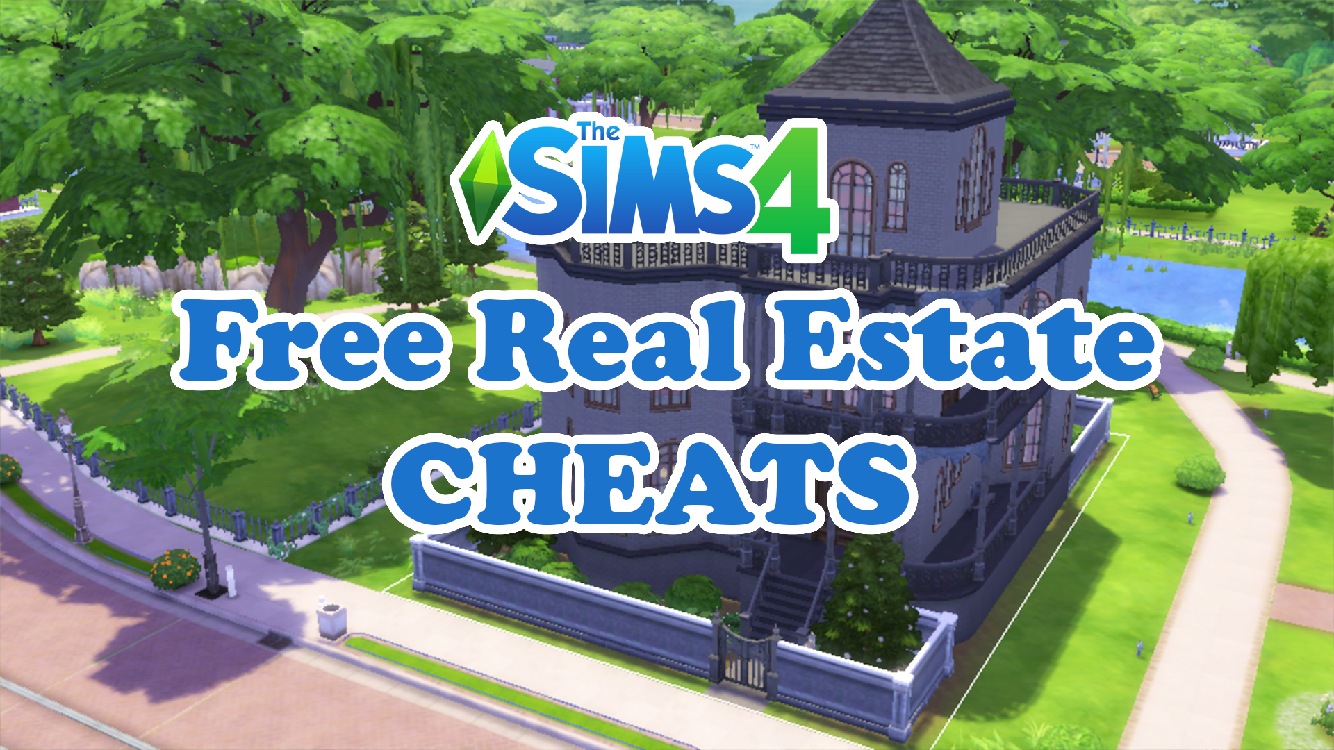 The Sims 4 Free Real Estate Cheats The Sims Guide The Sims 4 Free Real Estate Cheats The Sims Guide